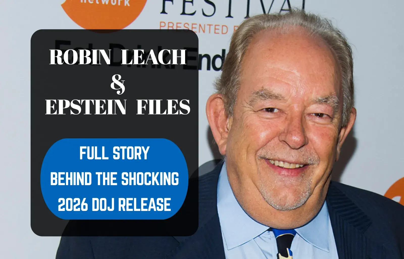 Robin Leach and Epstein Files: Shocking 2026 DOJ Release Story